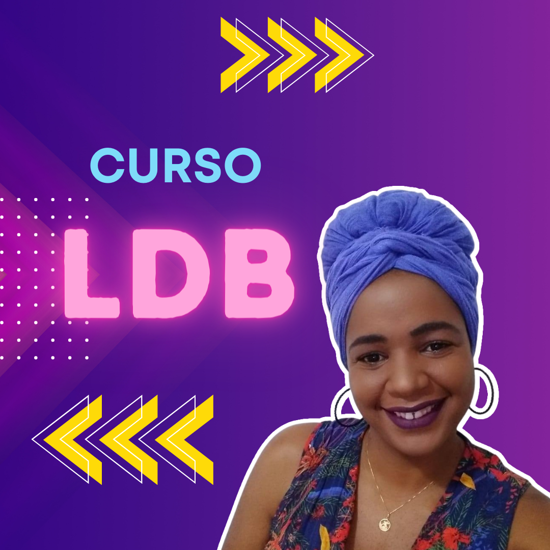 LDB - Lei de Diretrizes e Bases da Educação Nacional - Professora G...