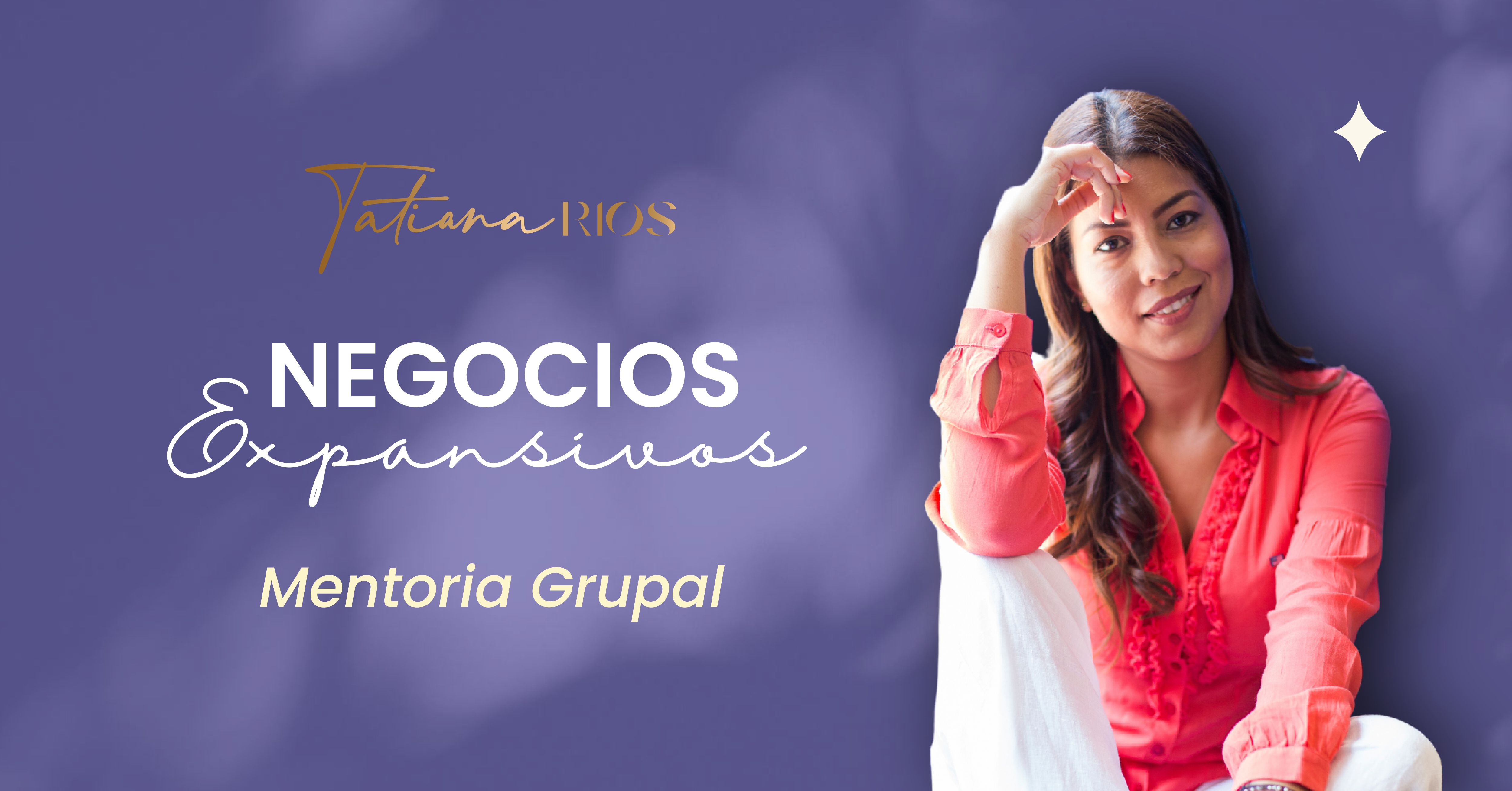 Negocios Expansivos - Tatiana Rios | Hotmart