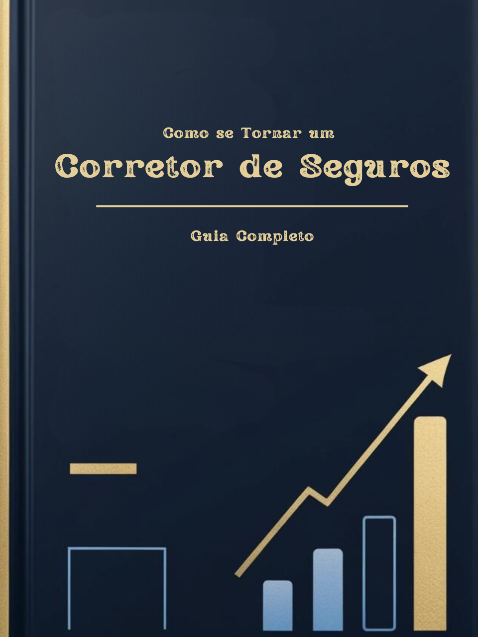 Como se Tornar um Corretor de Seguros: Guia Completo