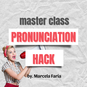 MasterClass: Pronunciation Hack - Marcela Faria | Hotmart