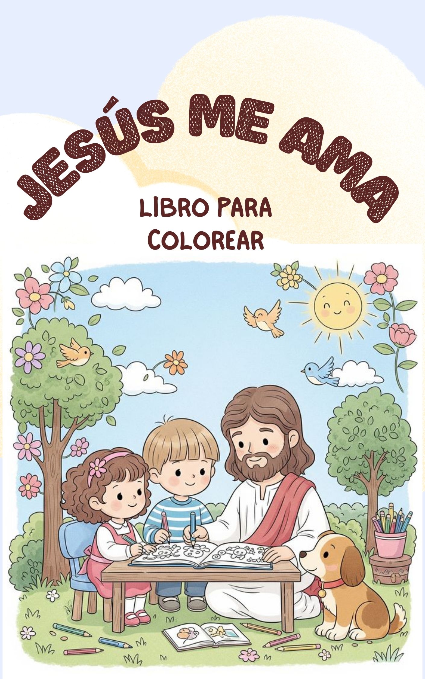 ¡Jesús me ama! - Libro para colorear - Laura yensyth Arias Gómez