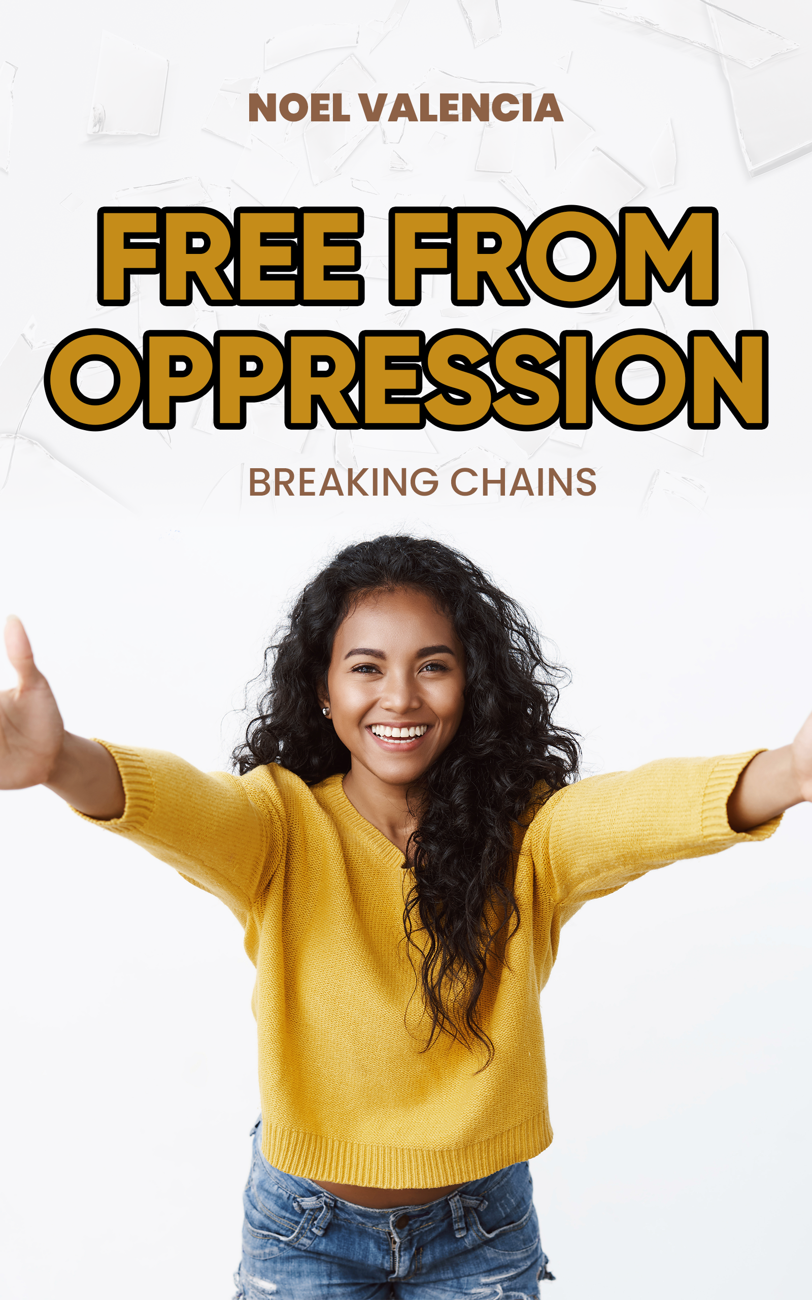 "Free from Oppression: Breaking Chains"