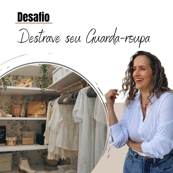 Desafio Destrave seu Guarda-roupa - Valezia dos santos pereira | Ho...