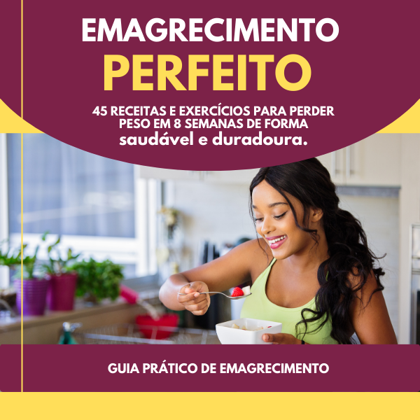 Emagrecimento perfeito: 45 receitas e exercícios para perder peso d...