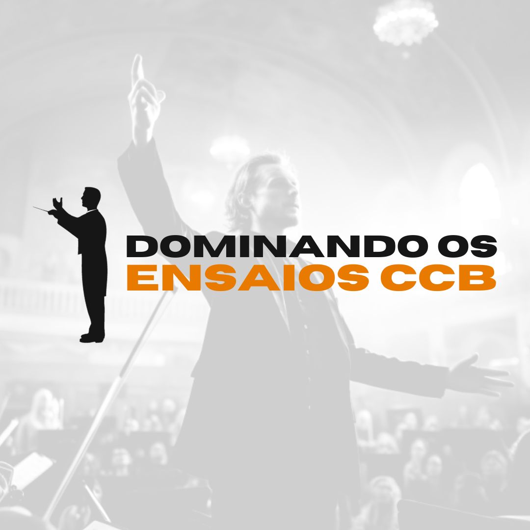 Dominando os Ensaios CCB (Assinatura)