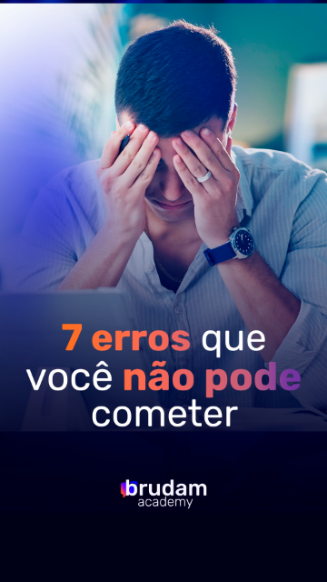 7 Erros Que Você Não Pode Cometer Renato Fontanella Hotmart