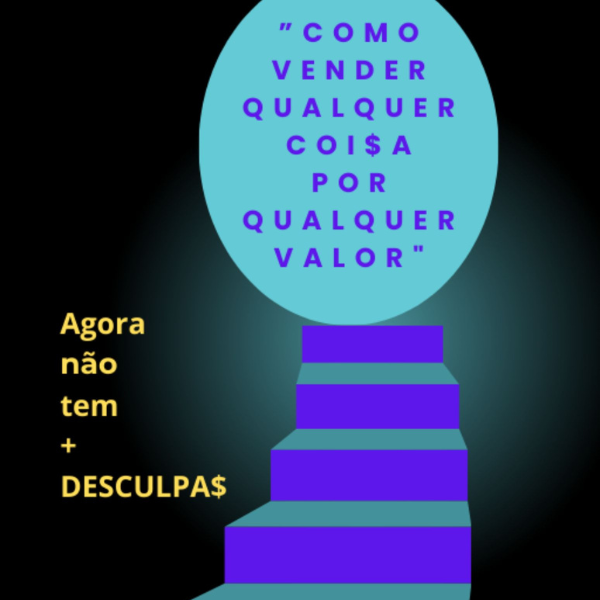 Como Vender Qualquer Coisa por Qualquer Valor - Lima Investimentos ...