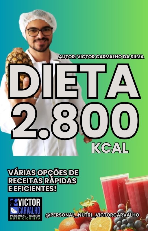 Dieta de 2.800 Kcal: Energia e Força para o Seu Corpo! - Victor Car...
