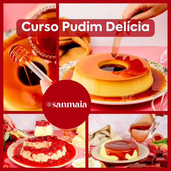 Curso Pudim Delícia - Sanmaia Doces e Delicias | Hotmart