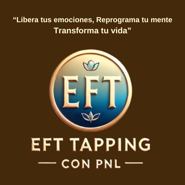 EFT Tapping con técnicas de PNL. Libera tus emociones, reprograma t...