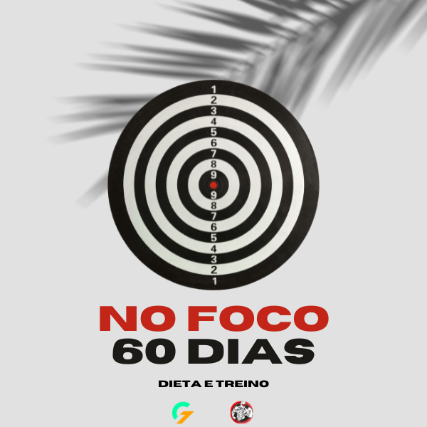 NO FOCO - 60 DIAS