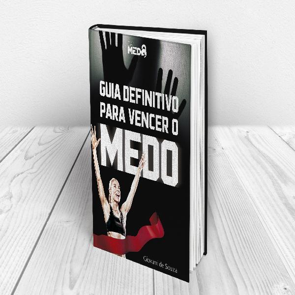 Guia Definitivo Para Vencer O Medo - Giovani de Souza MEI | Hotmart Guia Definitivo Para Vencer O Medo - Giovani de Souza MEI | Hotmart