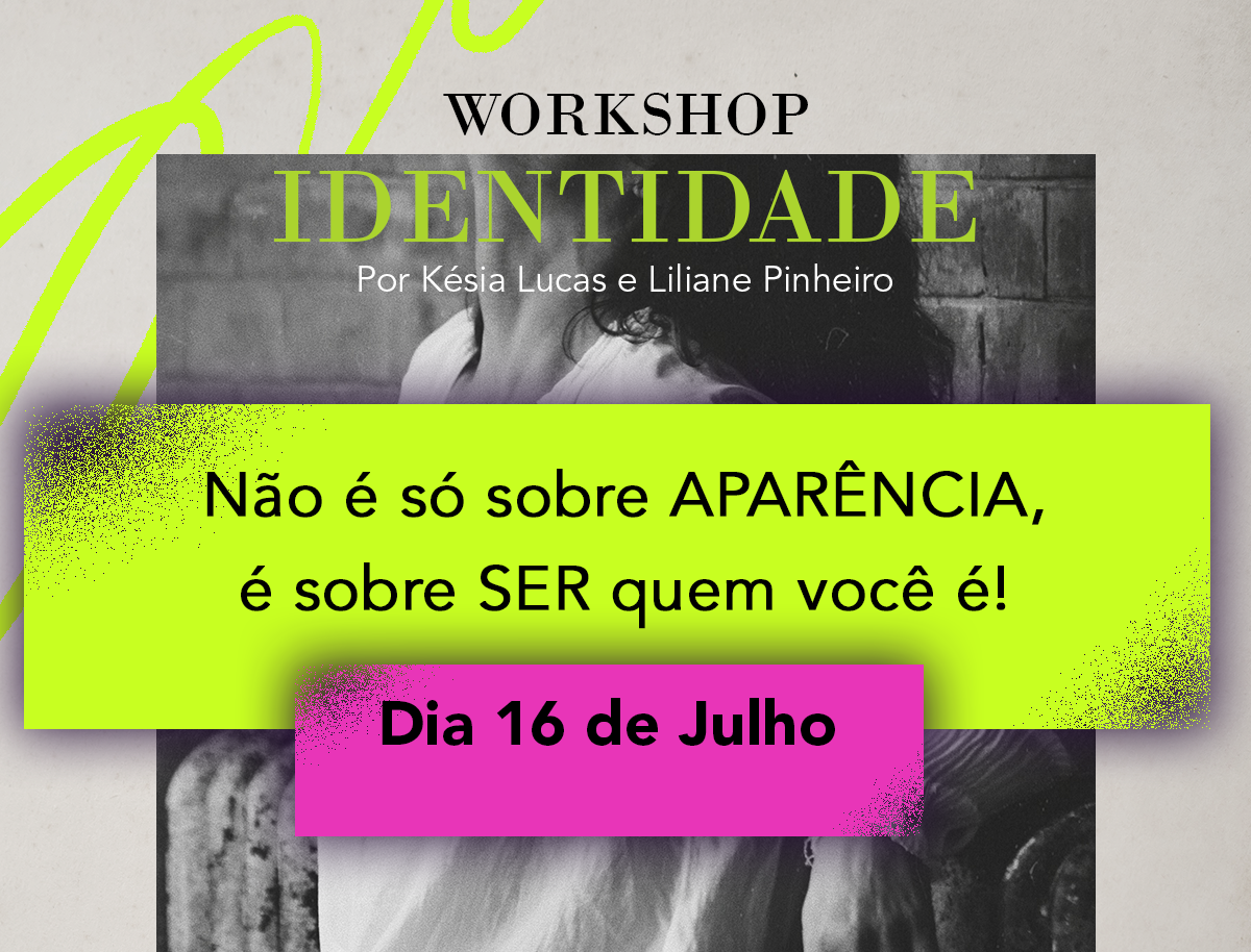 Workshop: Identidade! - Késia Lucas | Hotmart