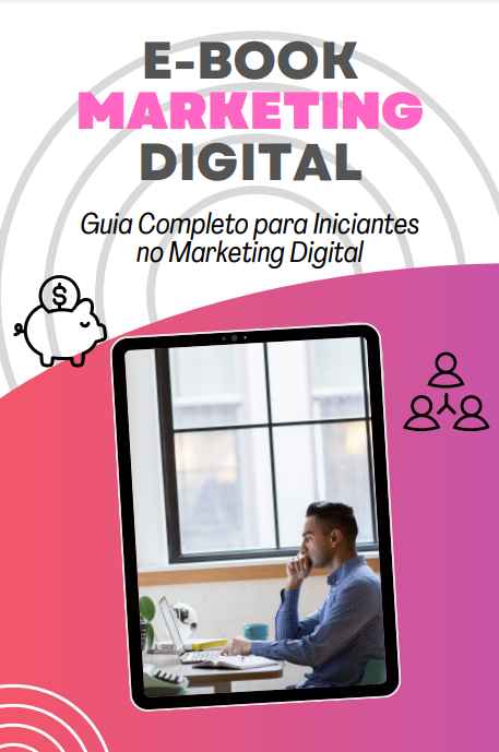 Ebook Marketing Digital - Guia Completo para Iniciantes no Marketin...