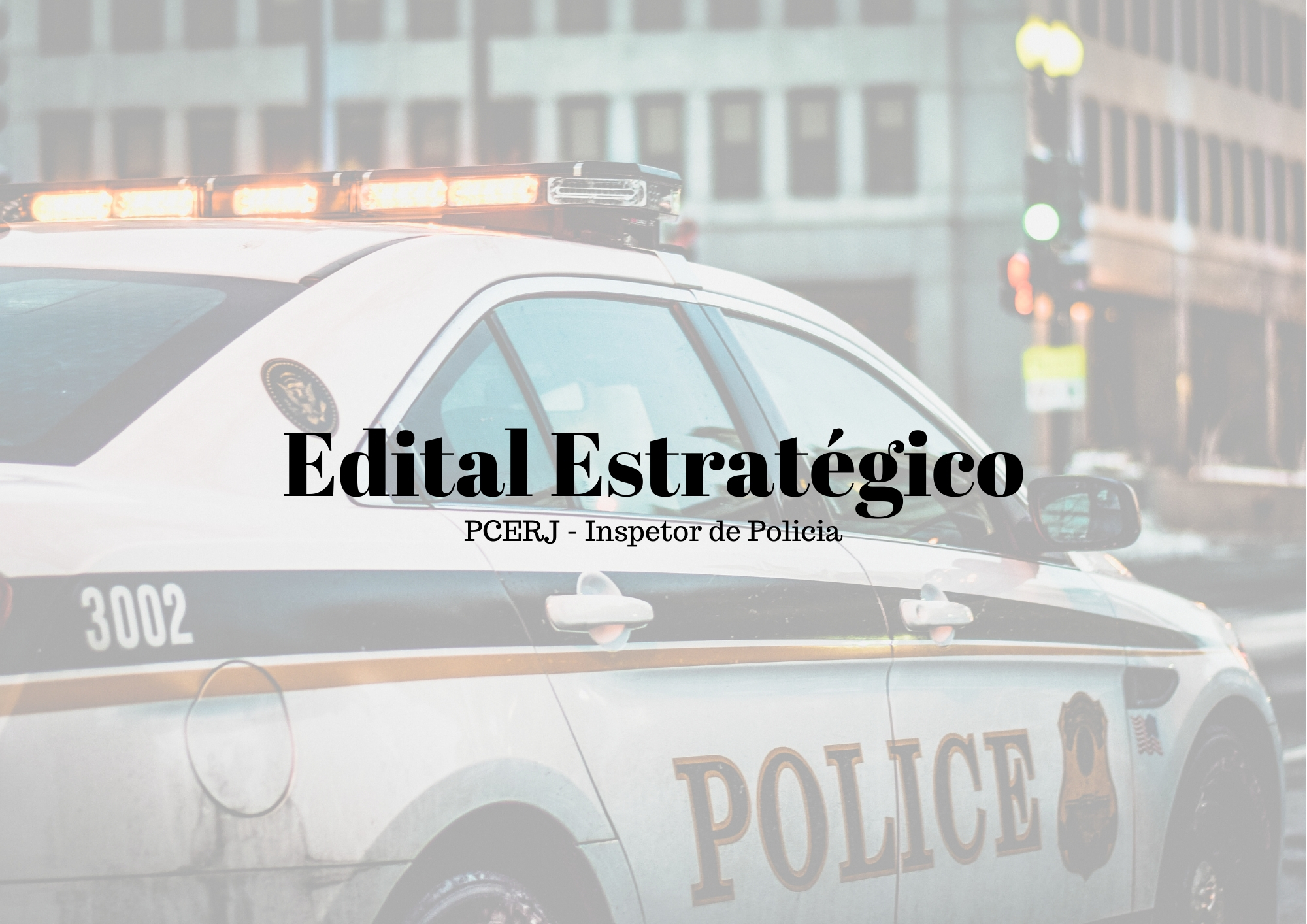 Edital Estrategico - PCERJ INSPETOR