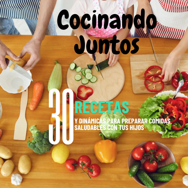 Cocinando Juntos 30 Recetas y Dinámicas para Preparar Comidas Salud...