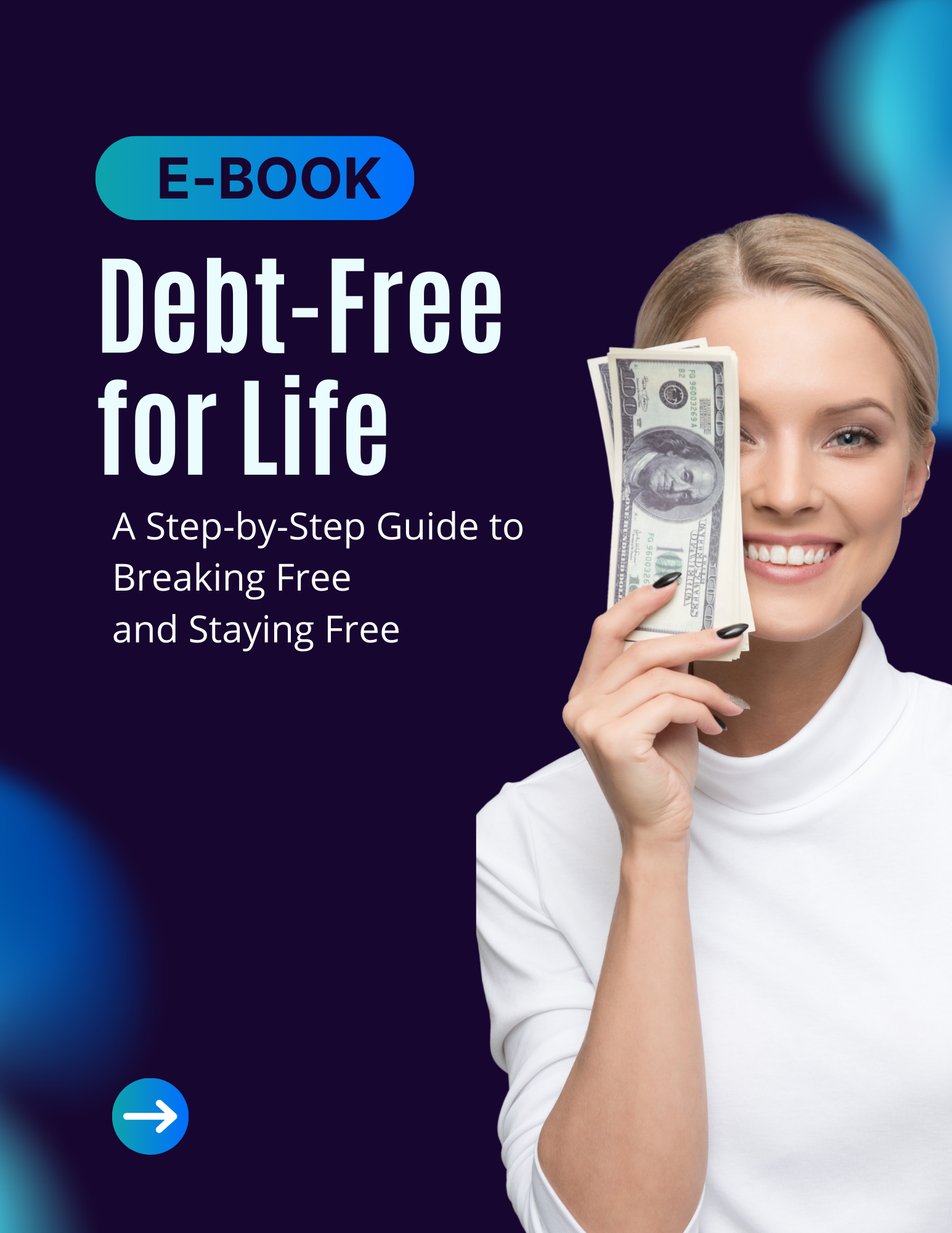 Debt-Free for Life: A Step-by-Step Guide to Breaking Free and Staying Free