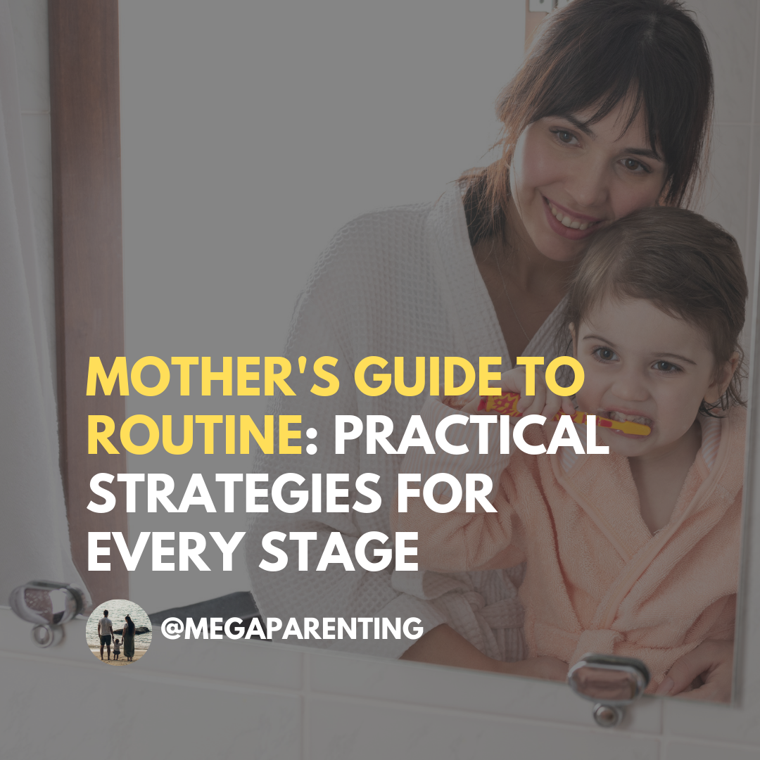 Mother's Guide to Routine: Practical Strategies for Every Stage