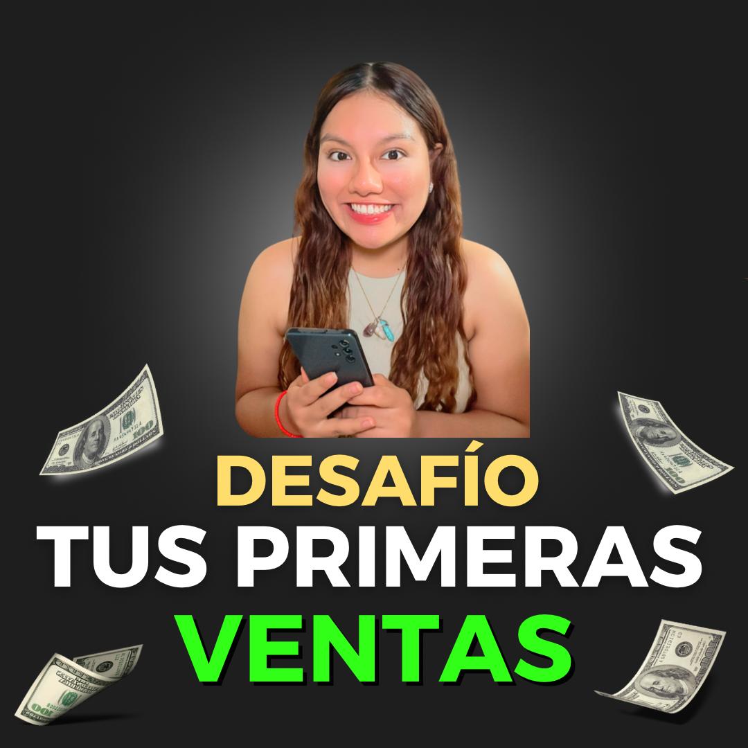 DESAFIO TUS PRIMERAS VENTAS - Jennifer Mirella Arredondo Quispe | H...