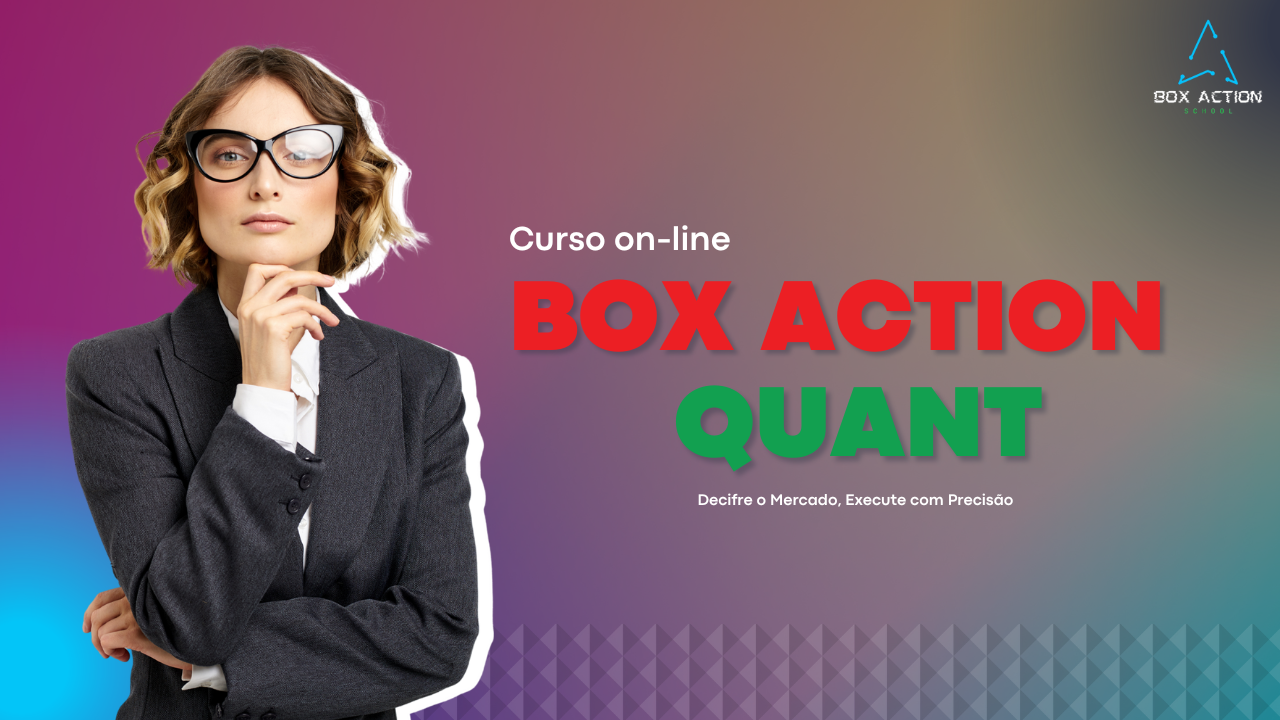 Box Action Quant - Decifre o Mercado, Execute com Precisão - Box Ac...