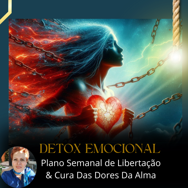 Detox Emocional: Um Plano de Cura Interior Para Mudar Sua Vida Sema...