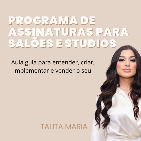 Programa de Assinaturas para Salões e Studios: como criar o seu - T...