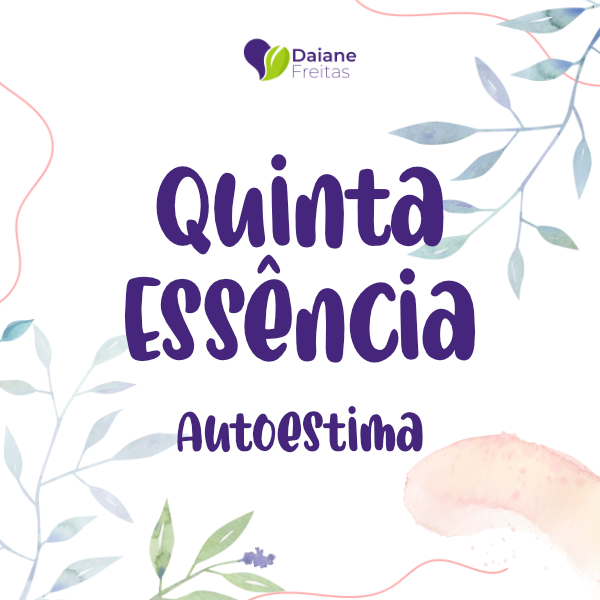 Quinta Essência - Autoestima - Daiane Freitas | Hotmart
