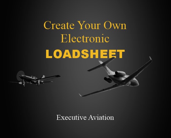 Create Your Own Loadsheet: Executive Aviation - Electronic Loadshee...