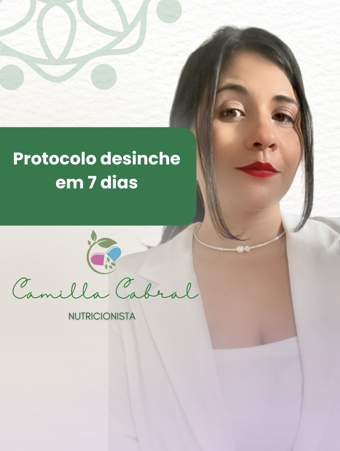 Protocolo desinche 7 dias - Camilla Cabral Melo | Hotmart