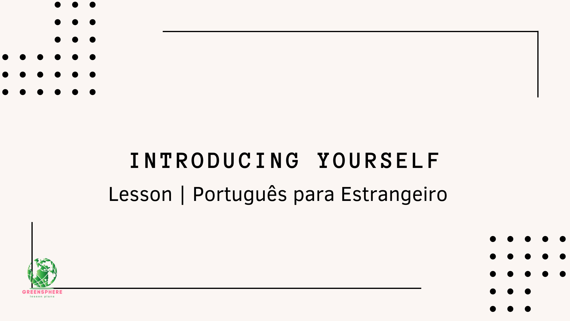 GreenSphere Lesson | Introducing Yourself - Português para Estrange...
