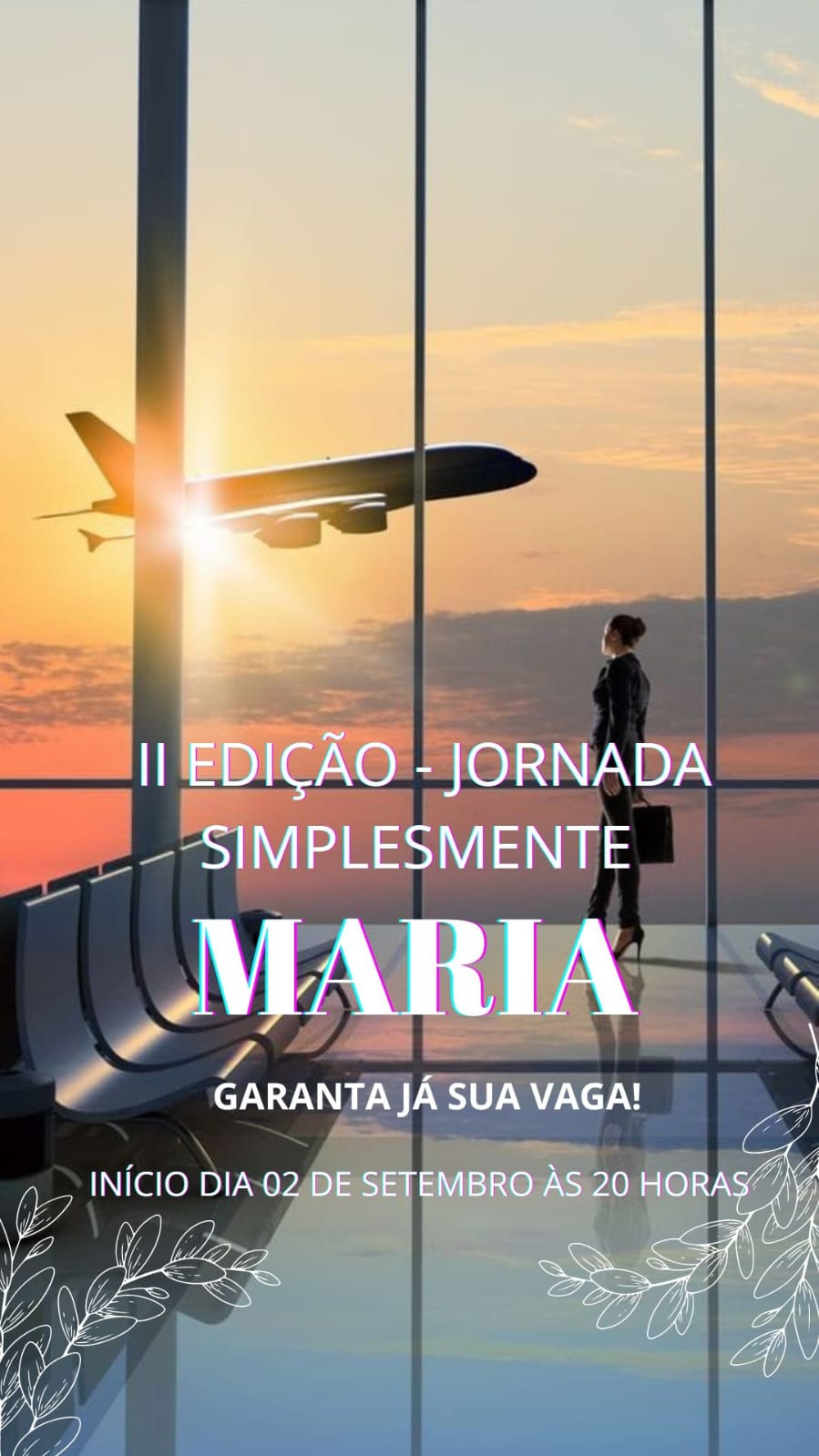 2° Edição da Jornada Simplesmente Maria