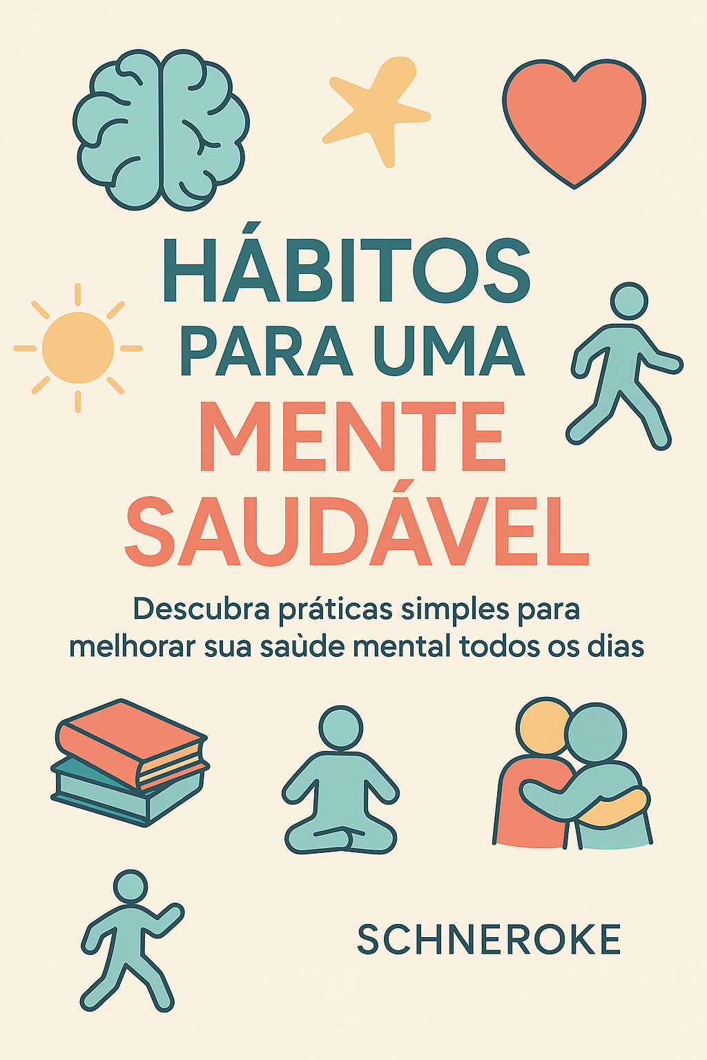 Saúde Mental e Bem-Estar - Ramon Ferreira de Souza Schneroke | Hotmart