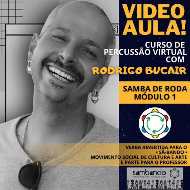 Vídeo Aula de Percussão com Rodrigo Bucair - SAMBA DE RODA • MODULO...
