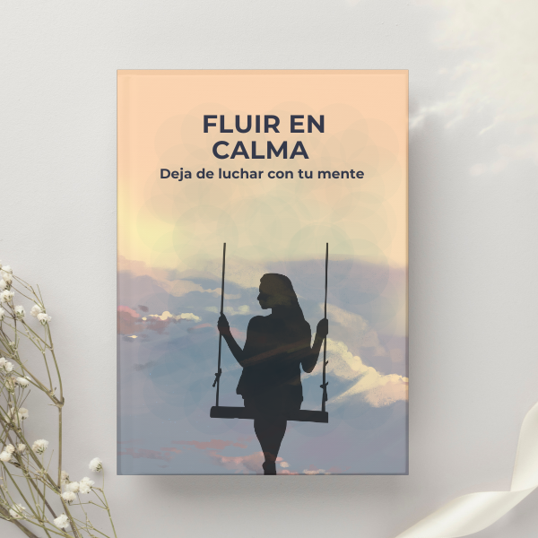 Fluir en calma: Deja de luchar con tu mente - Daibys mejia cogollo ...