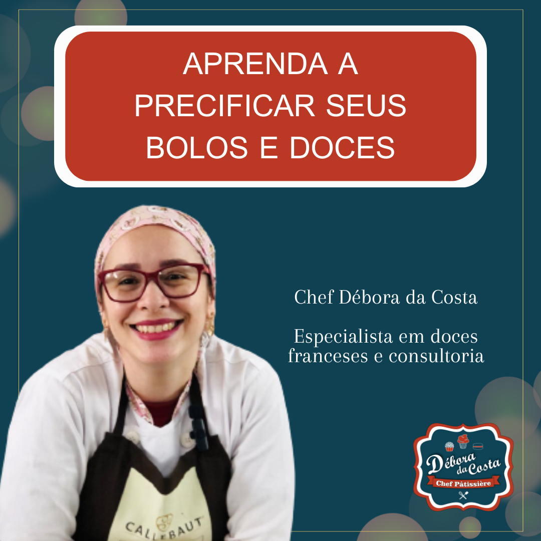 PRECIFICAÇÃO DE BOLOS E DOCES - Débora da Costa Silva | Hotmart