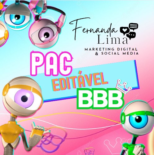 PAC EDITÁVEL BBB - 05 ARTES - Fernanda Dums de Lima | Hotmart