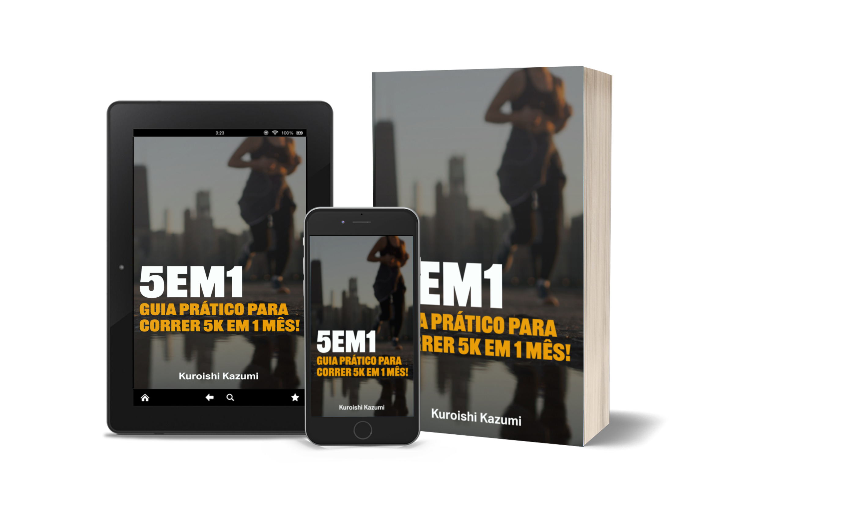 5 em 1 Guia Prático para Correr 5Km em 1 mês