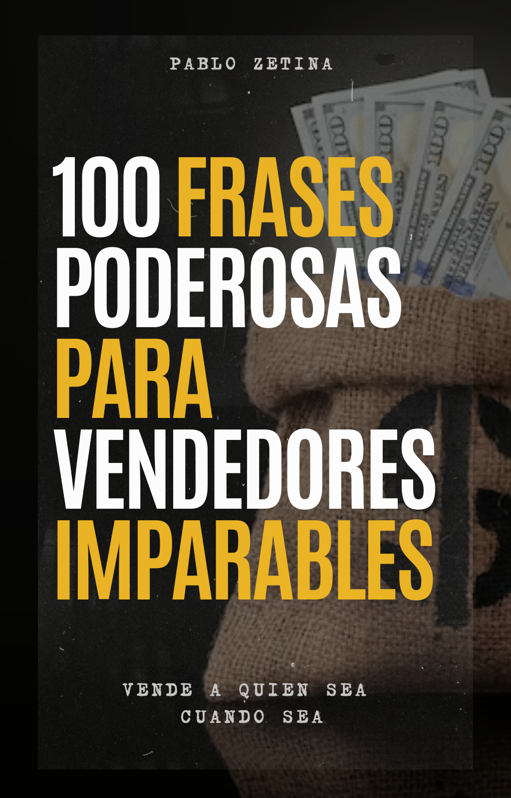 100 Frases Poderosas para Vendedores Imparables - Pablo Zetina | Ho...