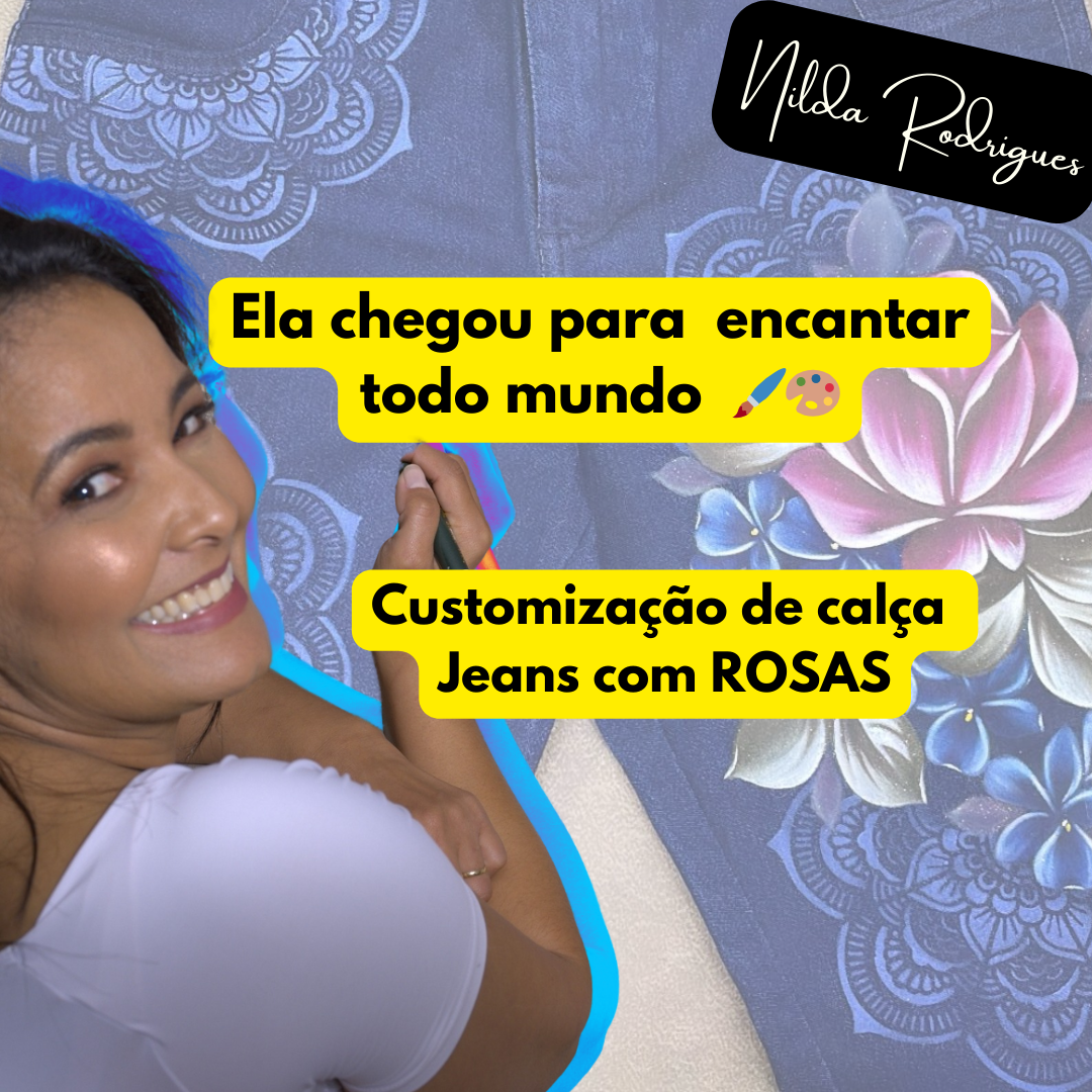 Customizando JEANS com rosas - Nilda Rodrigues | Hotmart