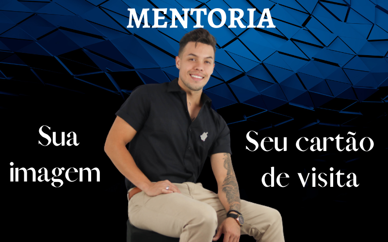 Mentoria sua imagem seu cartão de visitas