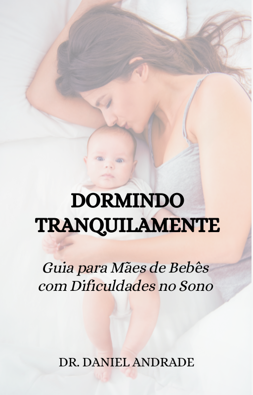 Dormindo tranquilamente: guia para mães de bebês com dificuldades n...