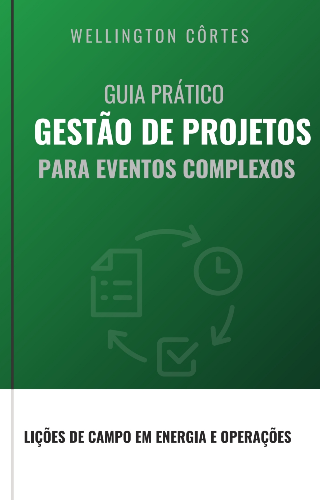 Guia prático de gestão de projetos para eventos complexos