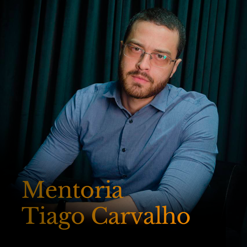 Mentoria Tiago Carvalho - Tiago Carvalho | Hotmart