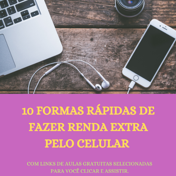 10 FORMAS RÁPIDAS DE FAZER RENDA EXTRA PELO CELULAR - Kelly Costa