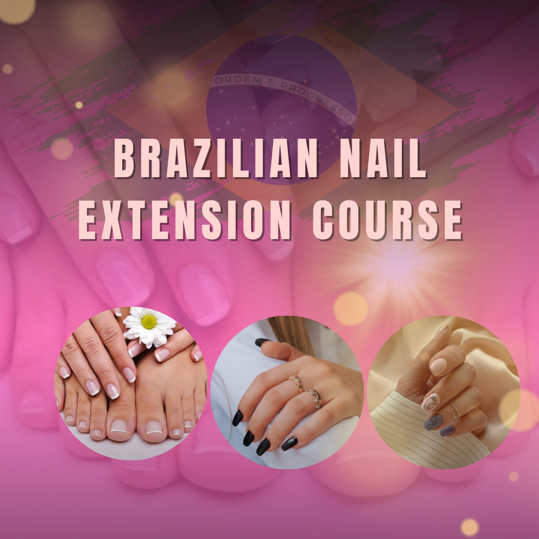 Brazilian nail extension course