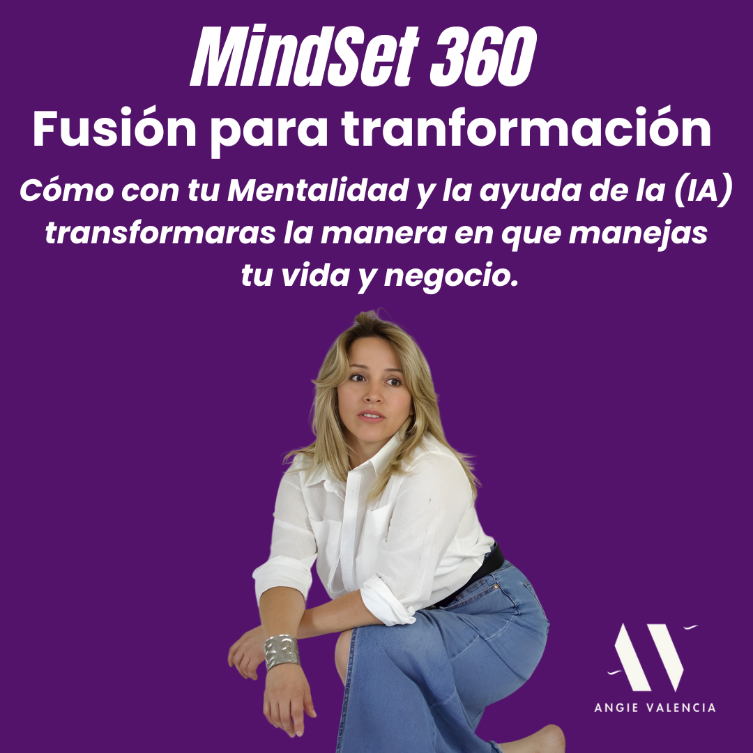 Mindset 360: Fusión para la Transformación - angie valencia | Hotmart