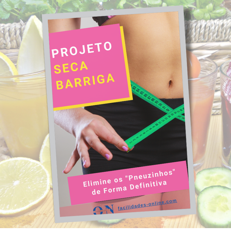 Projeto Seca Barriga - Elimine os pneuzinhos de forma definitiva