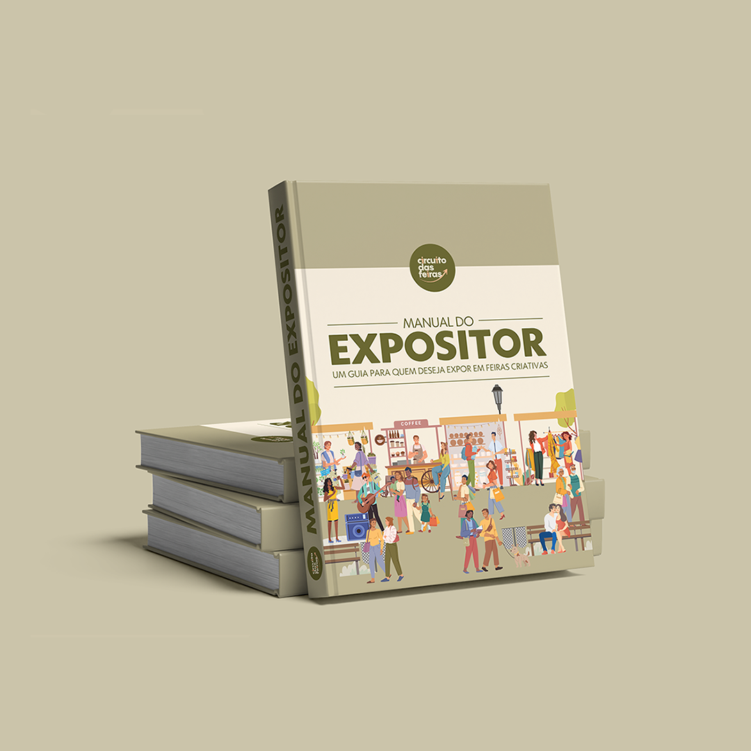Manual do Expositor - Um Guia para quem Deseja Expor em Feiras Criativas