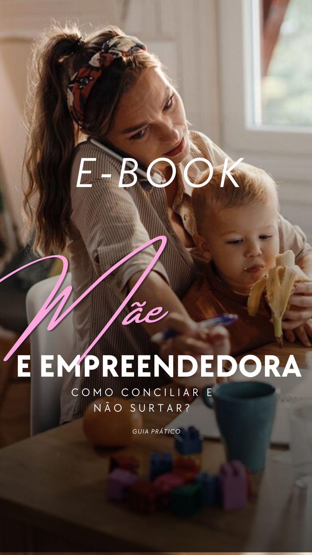 Mãe e empreendedora - guia prático para não surtar! - Isis Paim Sta...