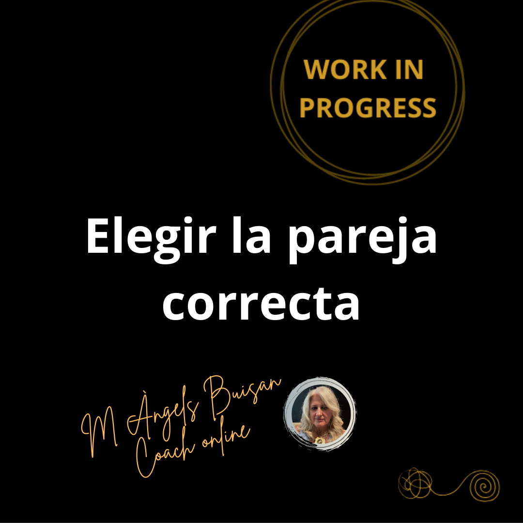 Elegir la pareja correcta - M Àngels Buisan Garcia | Hotmart